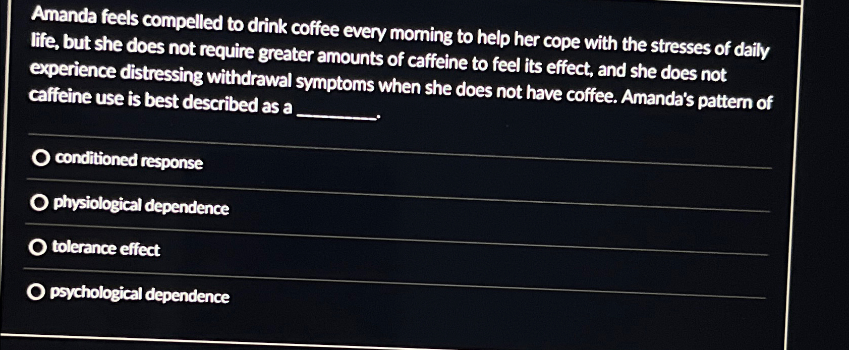 Solved Amanda feels compelled to drink coffee every morning | Chegg.com