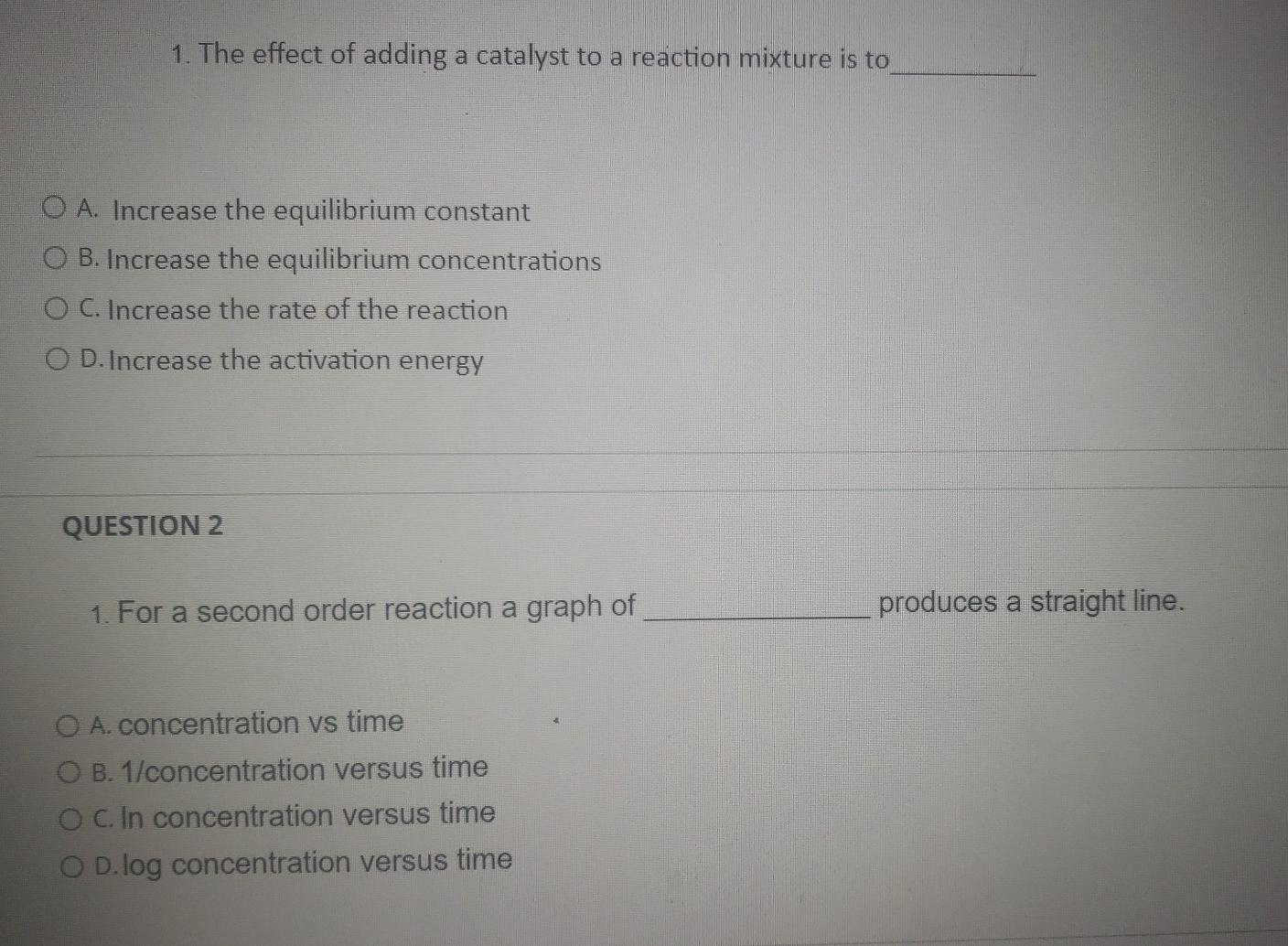 Solved 1. The effect of adding a catalyst to a reaction | Chegg.com