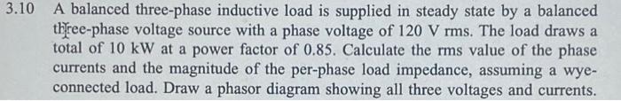 Solved A balanced three-phase inductive load is supplied in | Chegg.com