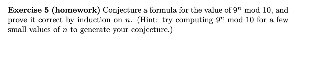Solved Exercise 5 (homework) ﻿Conjecture a formula for the | Chegg.com