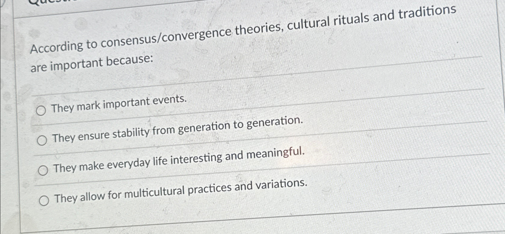 Solved According to consensus/convergence theories, cultural | Chegg.com