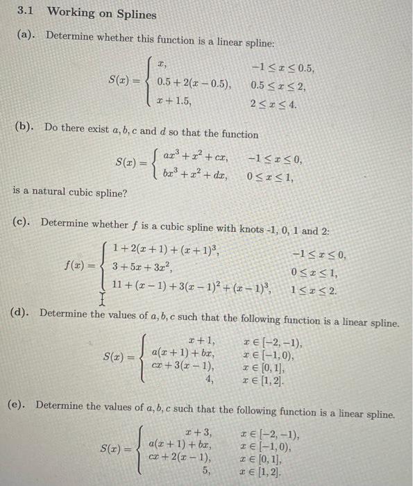 Solved 3.1 Working on Splines (a). Determine whether this | Chegg.com