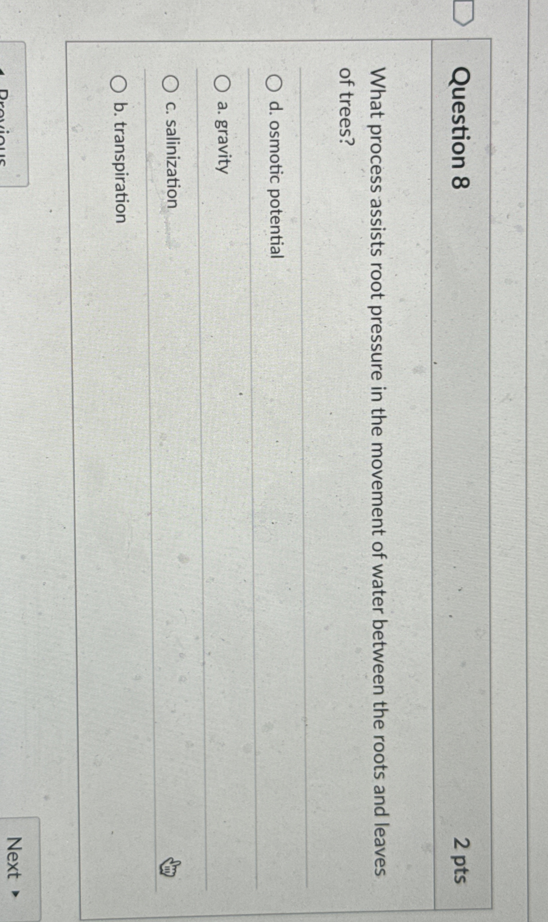 Solved Question 82 ﻿ptsWhat process assists root pressure in | Chegg.com