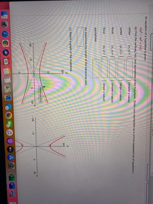 Solved An equation of a hyperbola is given 25y2 - 4x2 - 100 | Chegg.com