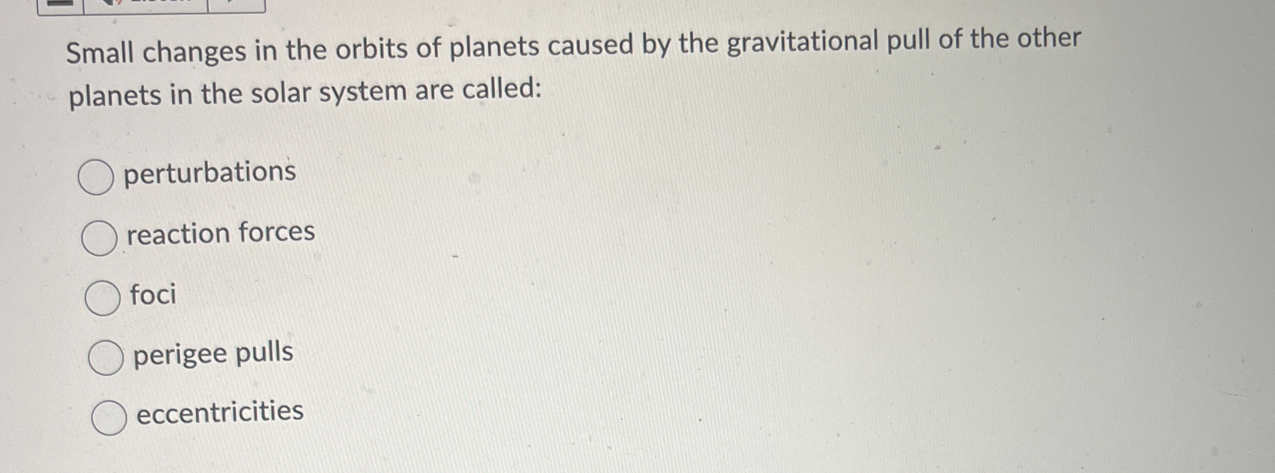 Solved Small changes in the orbits of planets caused by the | Chegg.com