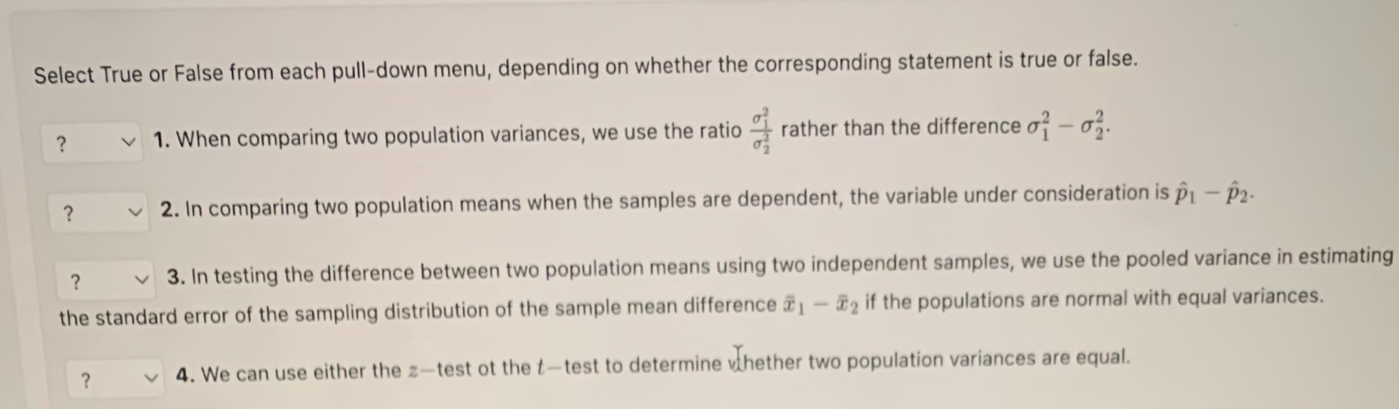 Solved Select True or False from each pull-down menu, | Chegg.com