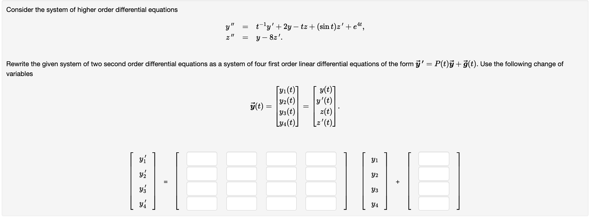 Solved Consider the system of higher order differential | Chegg.com
