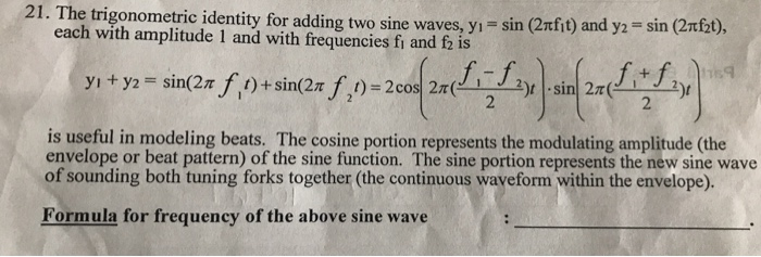 Solved 21. The trigonometric identity for adding two sine | Chegg.com
