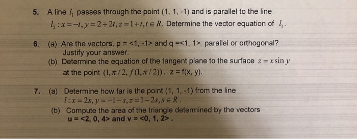 Solved 5. A line 1 passes through the point (1, 1, -1) and | Chegg.com