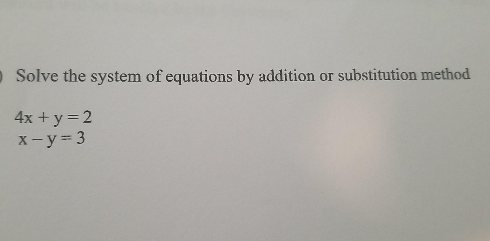 Solved Solve the system of equations by addition or | Chegg.com