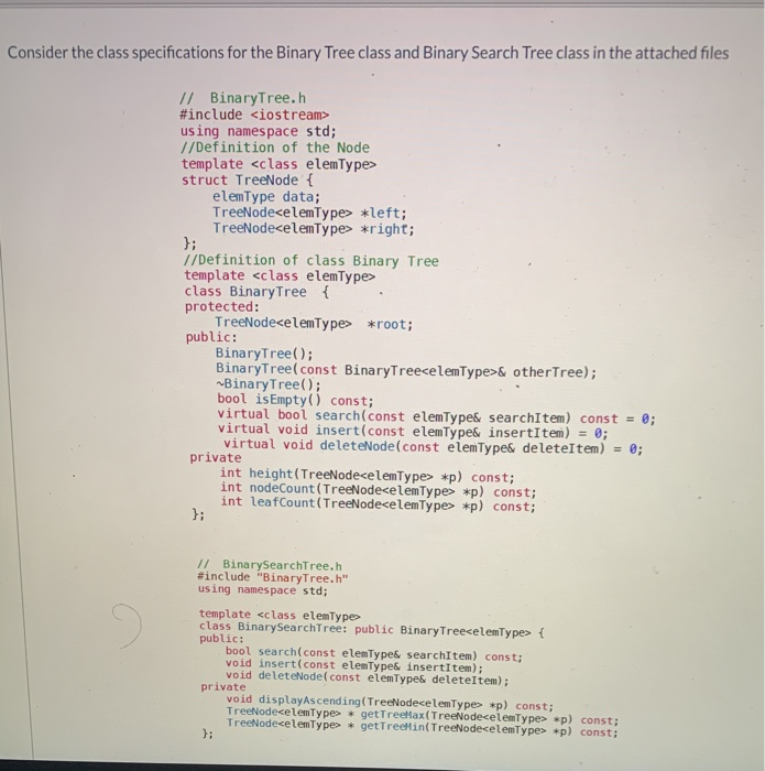 Solved Consider the class specifications for the Binary Tree | Chegg.com