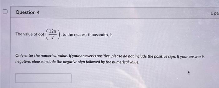 Solved The value of cot(712π), to the nearest thousandth, is | Chegg.com