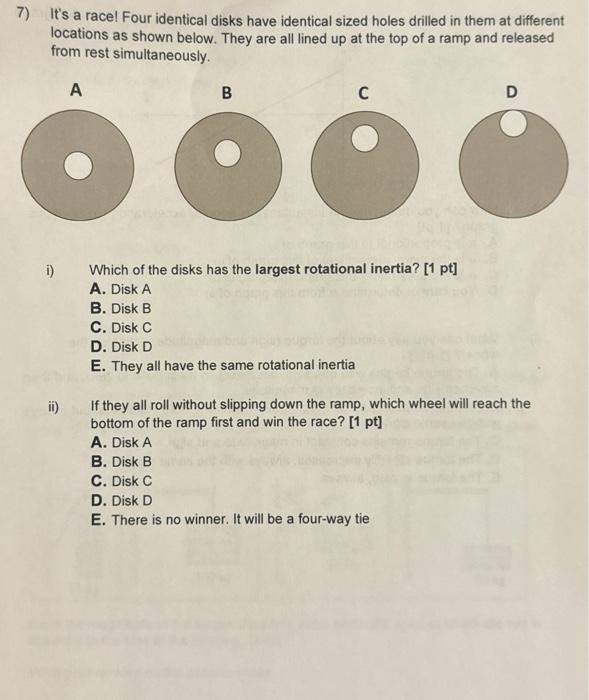 Solved 7) It's a race! Four identical disks have identical | Chegg.com