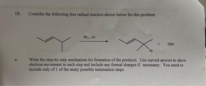 IX. Consider the following free radical reaction | Chegg.com