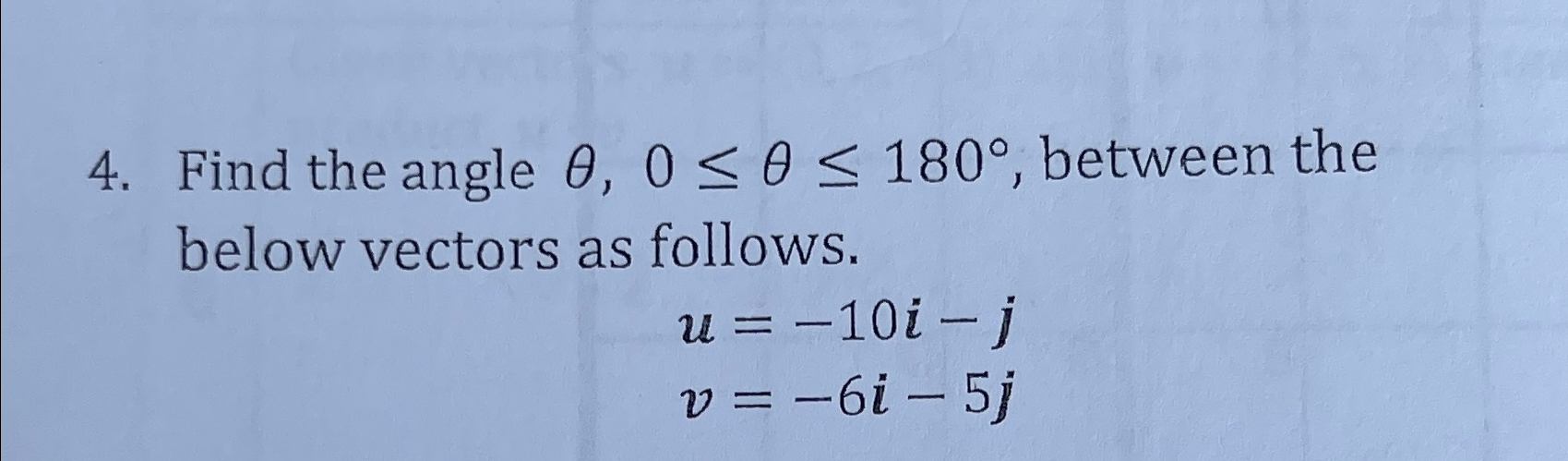 Solved Find the angle θ,0≤θ≤180°, ﻿between the below vectors | Chegg.com
