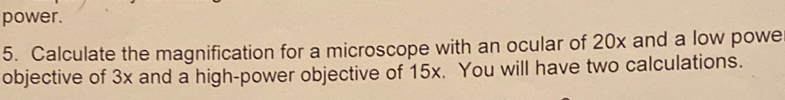 Solved Calculate the magnification for a microscope with an | Chegg.com