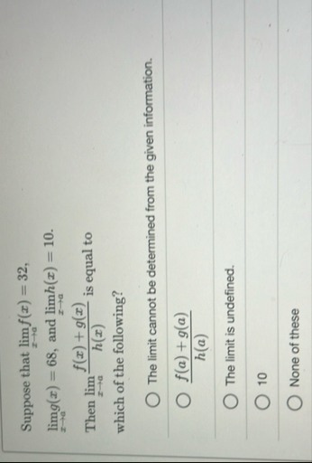 Suppose that limx→af(x)=32, limx→ag(x)=68, ﻿and | Chegg.com