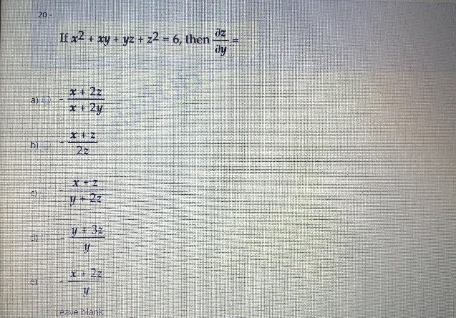 Solved 20 - Əz If x2 + xy + y2 + z2 = 6, then ду x + 2z *+27 | Chegg.com