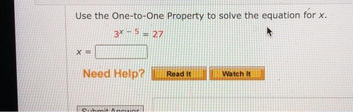 Use the One-to-One Property to solve the equation for | Chegg.com