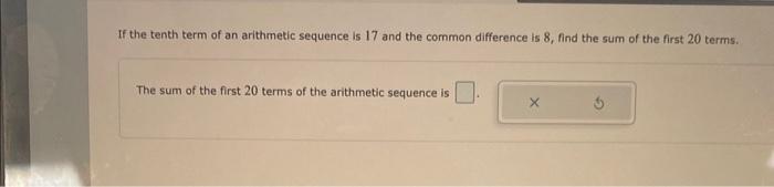Solved If The Tenth Term Of An Arithmetic Sequence Is 17 And