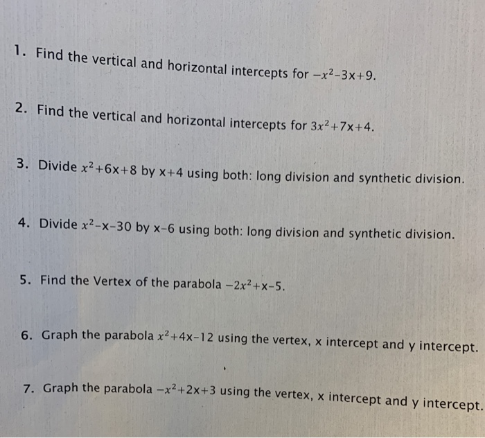 Solved 1. Find the vertical and horizontal intercepts for | Chegg.com