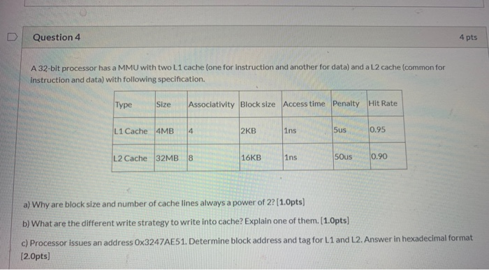 Solved Question 4 4 pts A 32-bit processor has a MMU with | Chegg.com