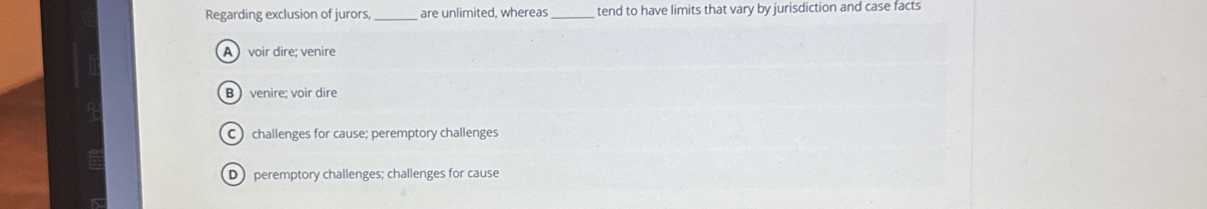 Solved Regarding exclusion of jurors, ﻿are unlimited, | Chegg.com