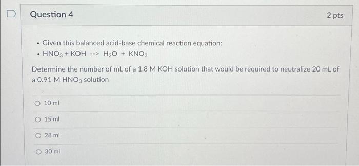 Solved Question 4 2 pts . Given this balanced acid-base | Chegg.com