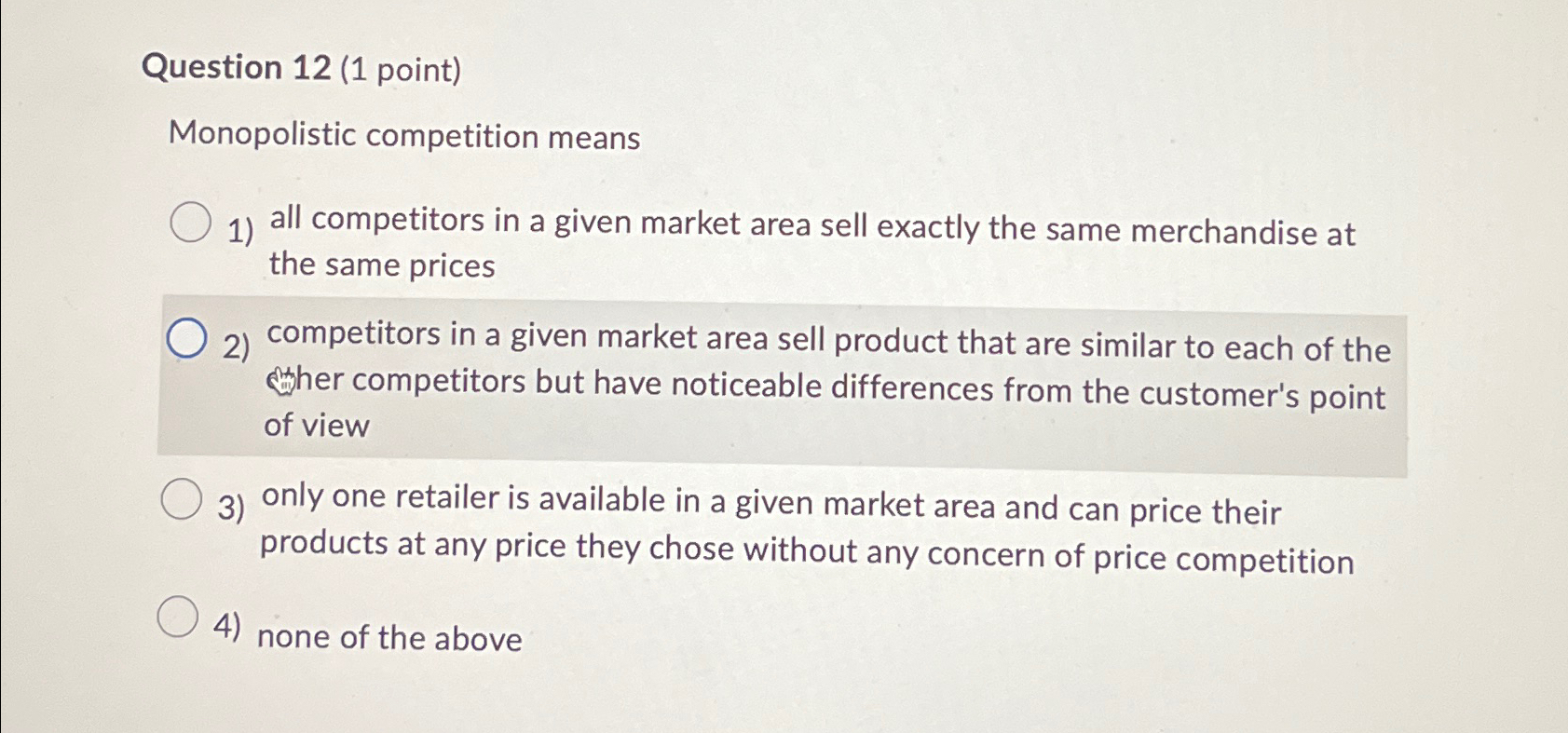Solved Question 12 (1 point)Monopolistic competition | Chegg.com Solved Question 12 (1 point)Monopolistic competition | Chegg.com