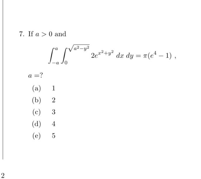 Solved 2 7. If a 0 and a =? !! C.S. -a (a) 1 (b) 2 (c) 3 (d) | Chegg.com