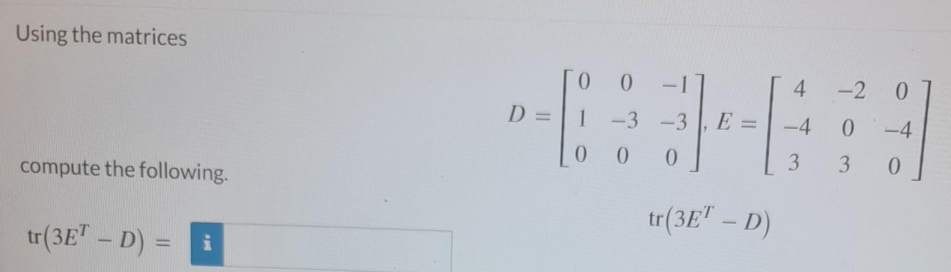 Solved Using the matrices | Chegg.com