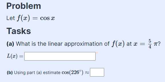 Solved ProblemLet f(x)=cosxTasks(a) ﻿What is the linear | Chegg.com