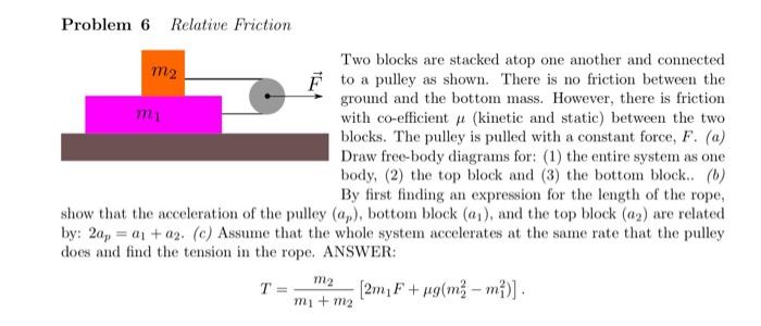 Problem 6 Relative Friction Two blocks are stacked | Chegg.com