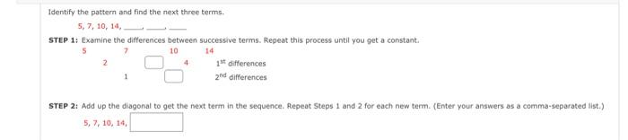 Solved Identify the pattern and find the next three terms. | Chegg.com