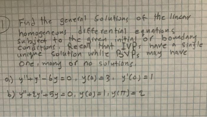 Solved 1) Find the general solutions of the limeon | Chegg.com