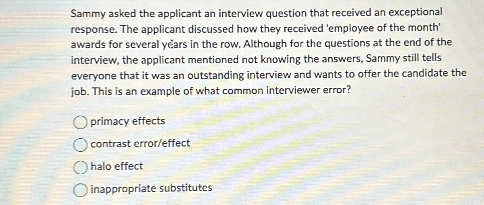 Solved Sammy asked the applicant an interview question that | Chegg.com
