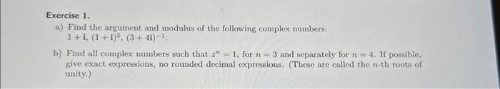Solved Exercise 1. a) Find the argument and modulus of the | Chegg.com