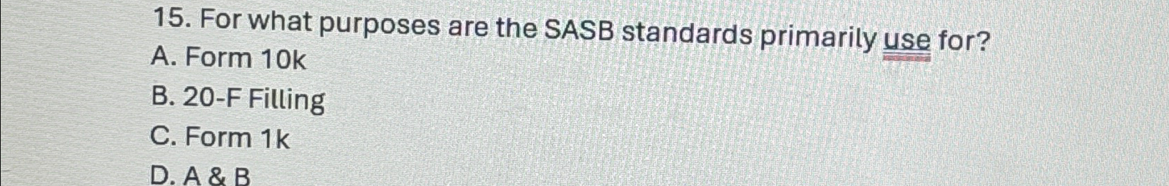 Solved For what purposes are the SASB standards primarily | Chegg.com