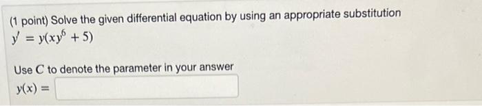 Solved (1 point) Solve the given differential equation by | Chegg.com