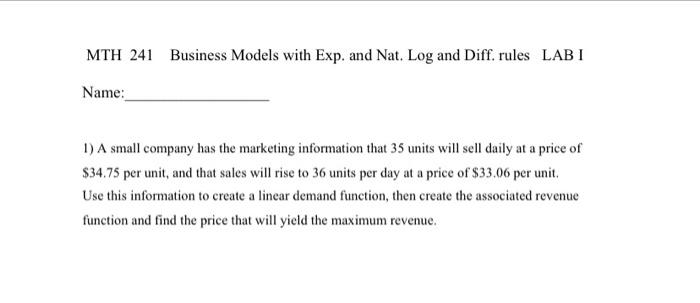 Solved MTH 241 Business Models with Exp. and Nat. Log and | Chegg.com