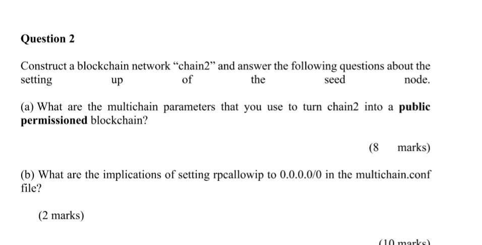 Solved Construct a blockchain network "chain2" and answer | Chegg.com