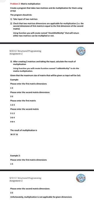 Solved Problem-2: Matrix multiplication Create a program | Chegg.com