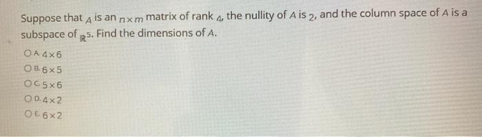 Solved Suppose that A is an nxm matrix of rank g, the | Chegg.com