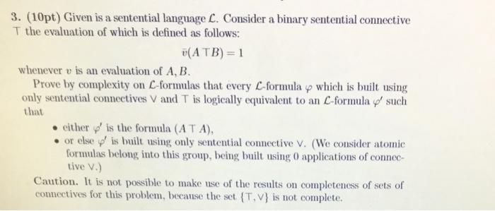 Solved 3. (10pt) Given is a sentential language L. Consider | Chegg.com