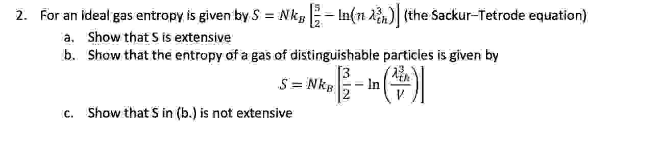 For an ideal gas entropy is given by | Chegg.com