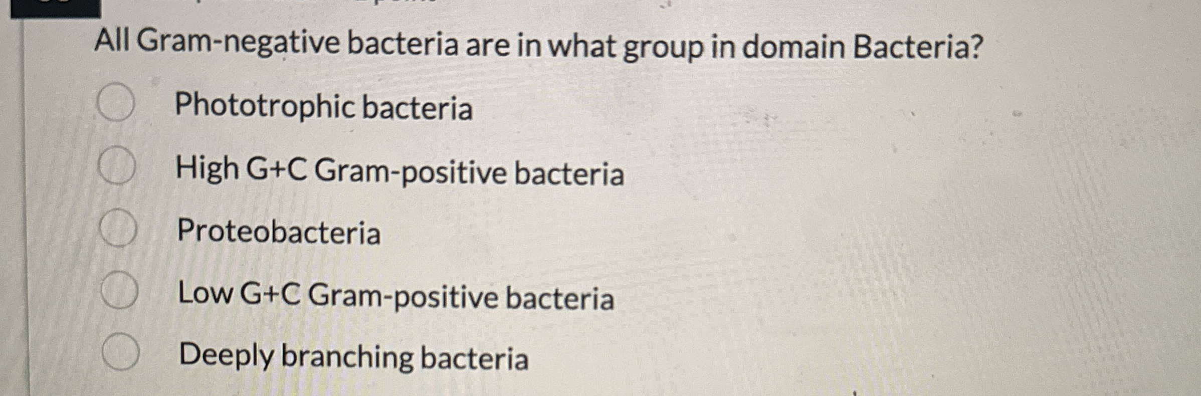 Solved All Gram Negative Bacteria Are In What Group In Chegg