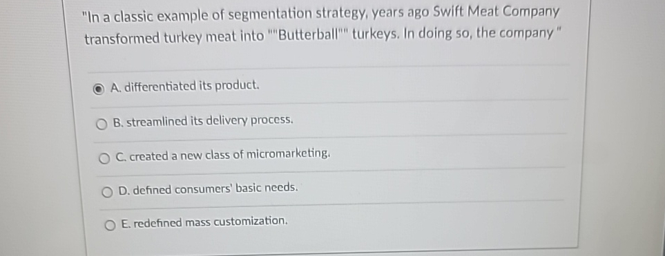 Solved "In a classic example of segmentation strategy, years | Chegg.com