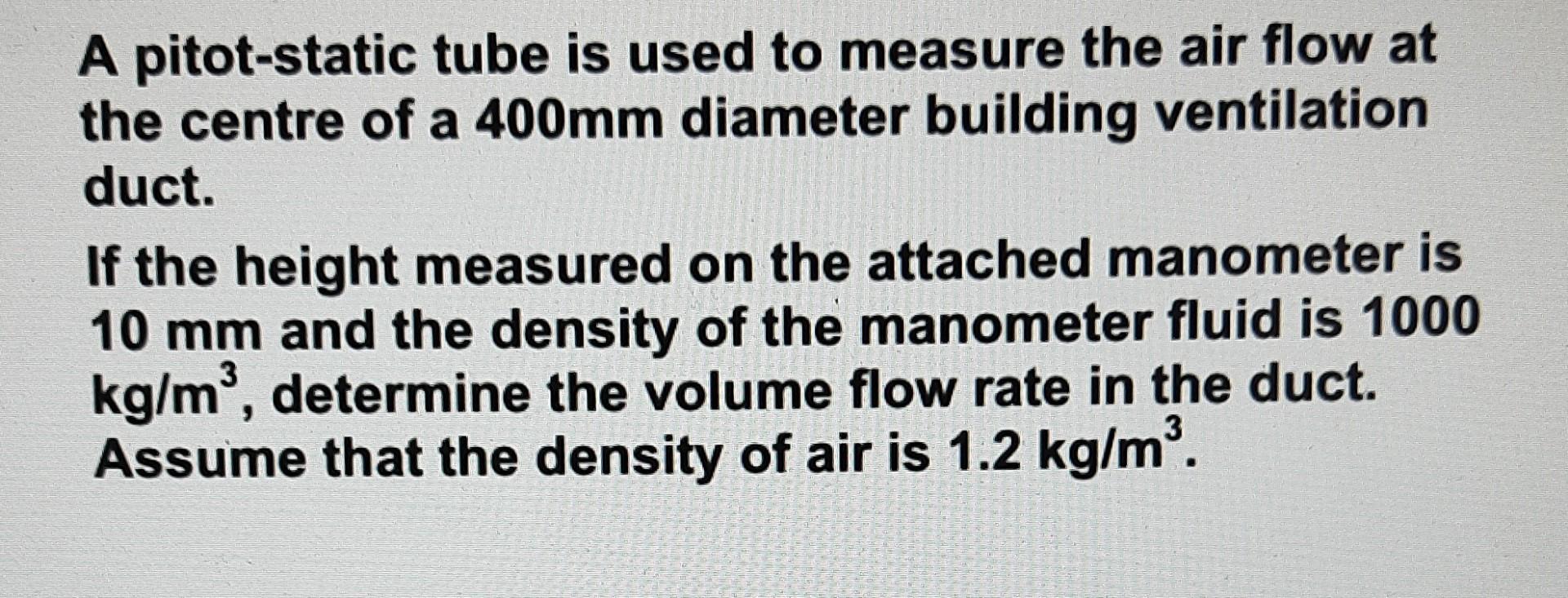 Solved A pitot-static tube is used to measure the air flow | Chegg.com