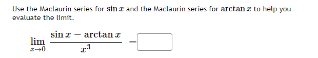 Solved Use the Maclaurin series for sinx ﻿and the Maclaurin | Chegg.com