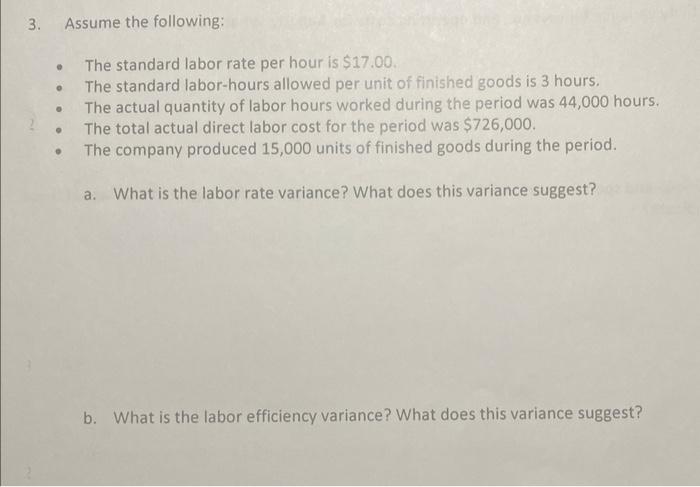 Solved 3. Assume the following: - The standard labor rate | Chegg.com